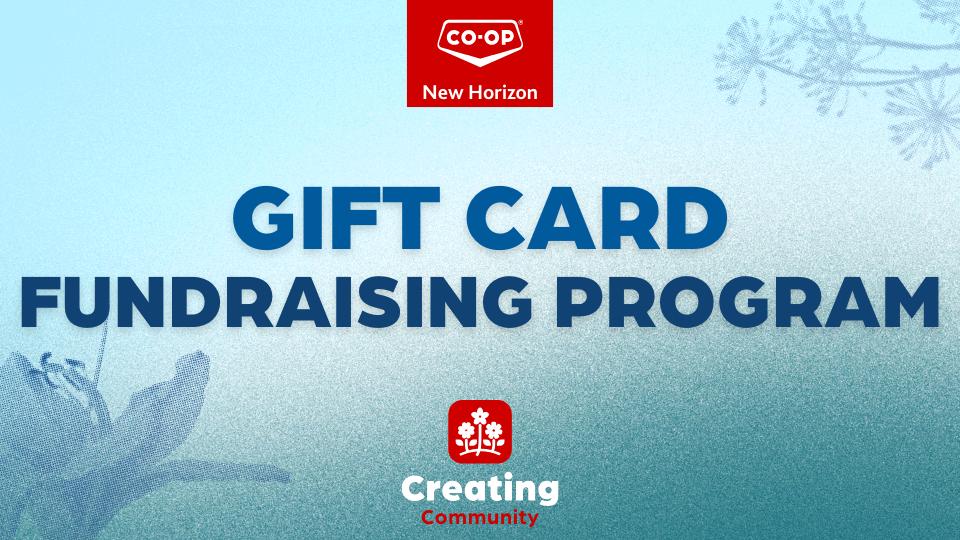 New Horizon Co-op Gift Card Fundraising | New Horizon Co-op